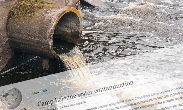 The Camp Lejeune Water Contamination Catastrophe | Environmental Litigation